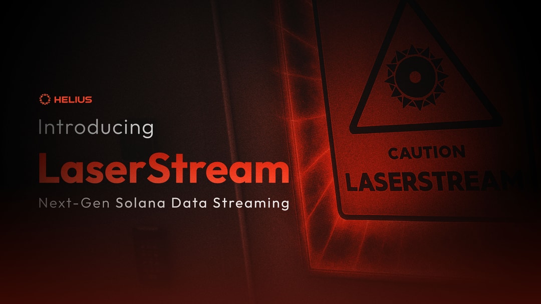 Introducing LaserStream: Next-Gen Solana Data Streaming