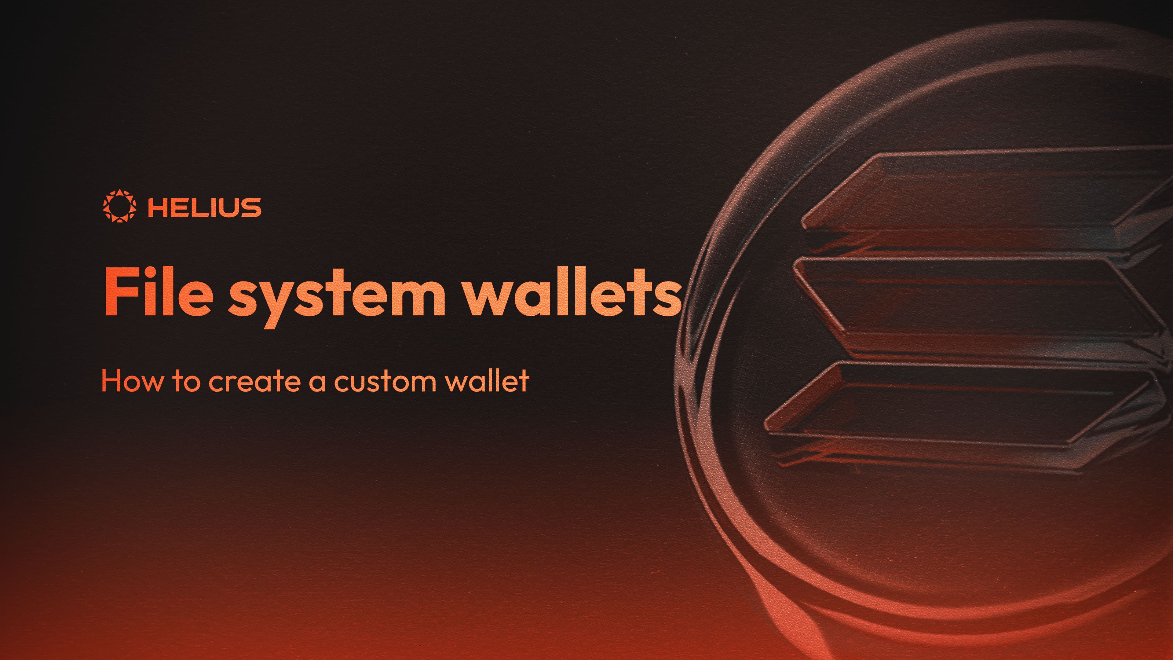 Solana Dev 101 - File system wallets + How to create a custom wallet