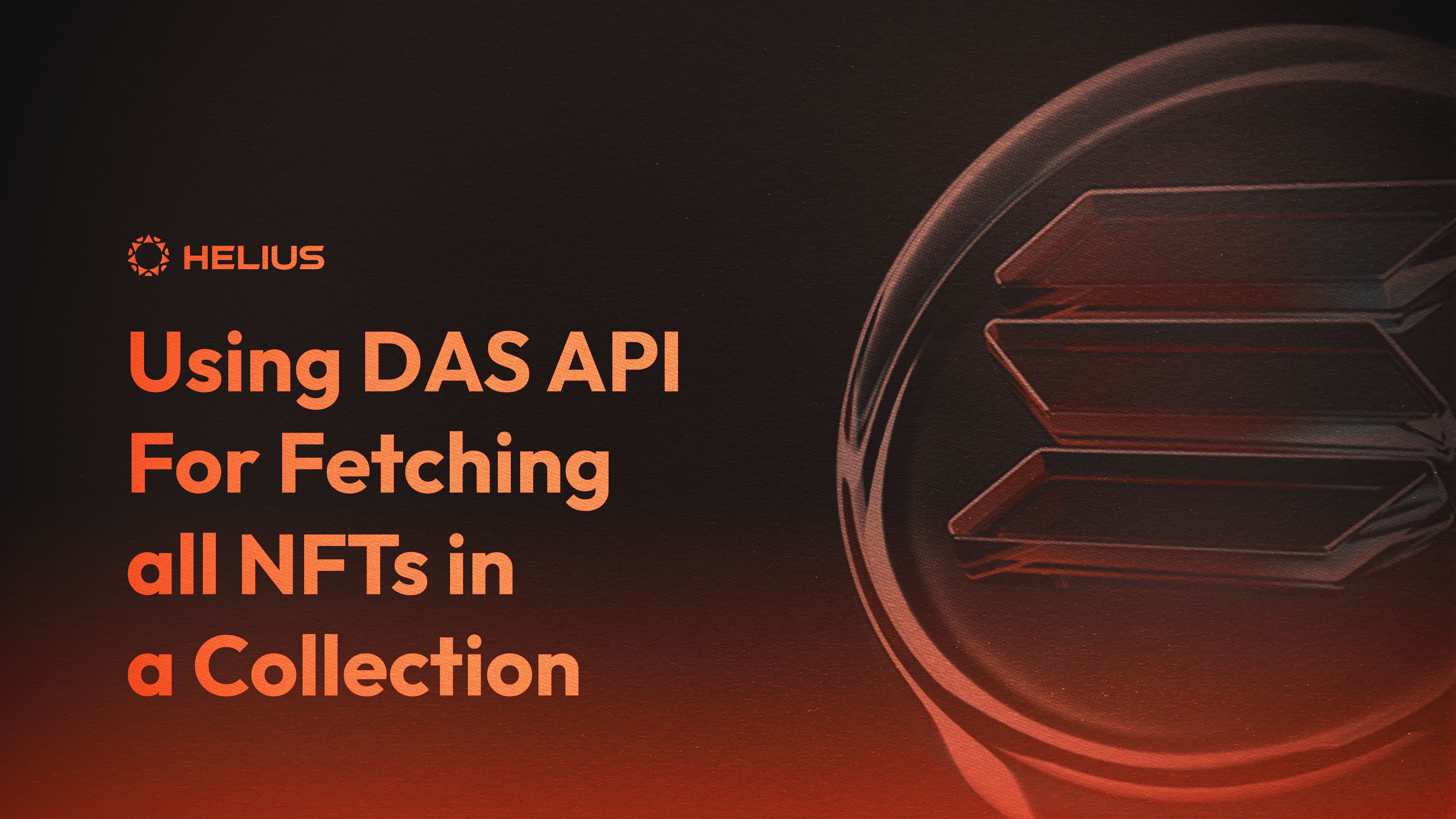 Using DAS API For Fetching all NFTs in a Collection