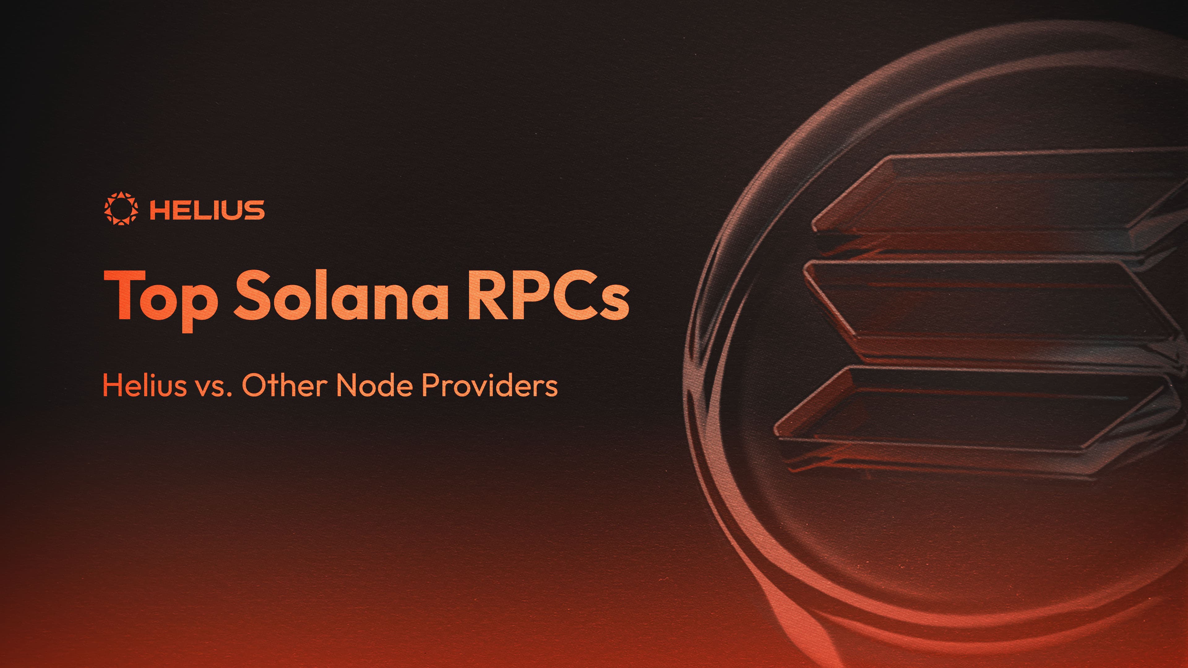 Top Solana RPCs — Helius vs. Other Node Providers Top Solana RPCs — Helius vs. Other Node Providers